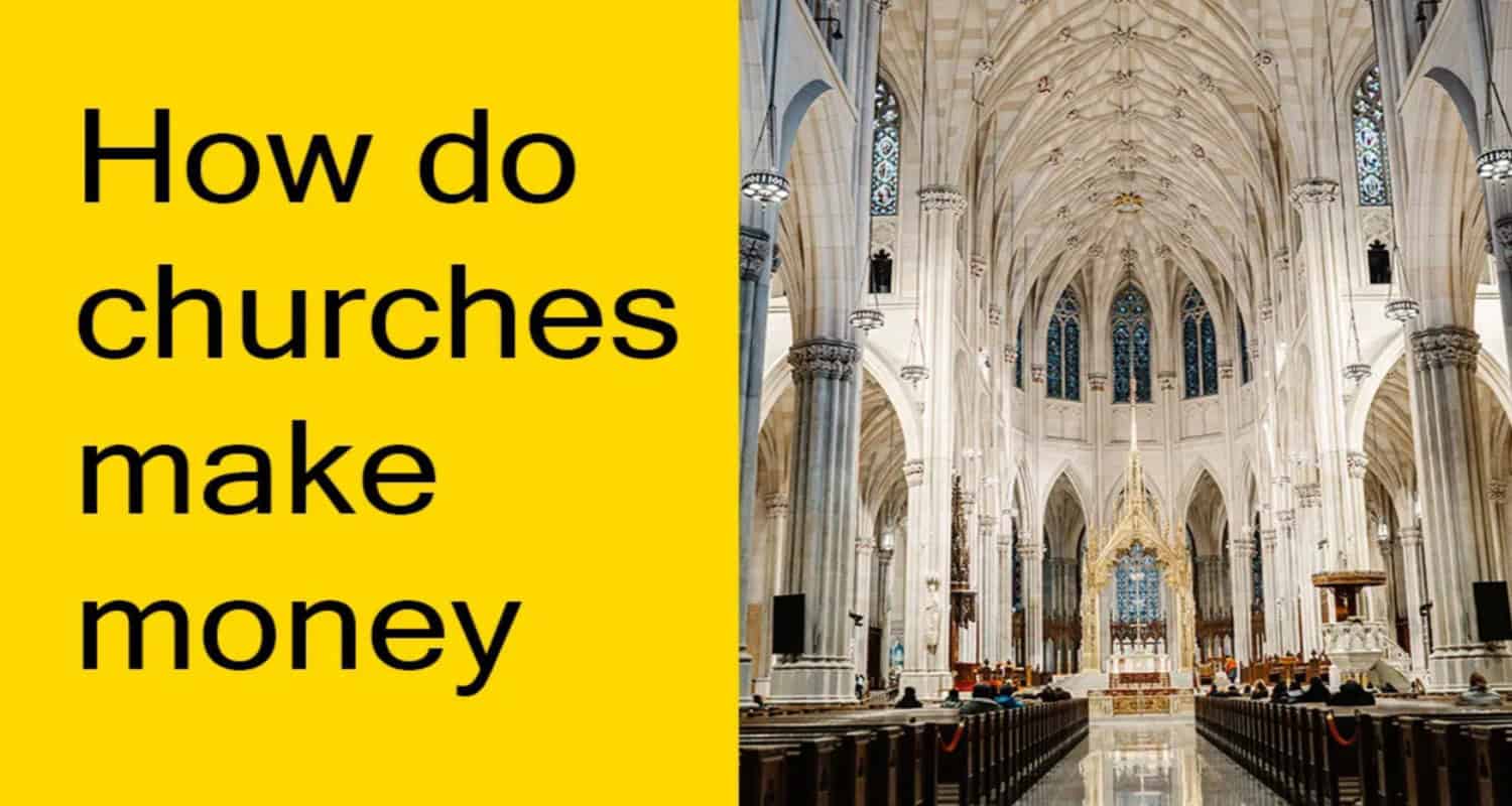 How Do Churches Make Money? Things to Know