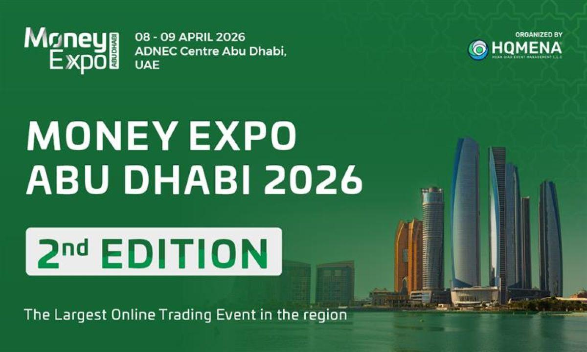 Money Expo Abu Dhabi Announces Its 2nd Edition, Bringing the Largest ...